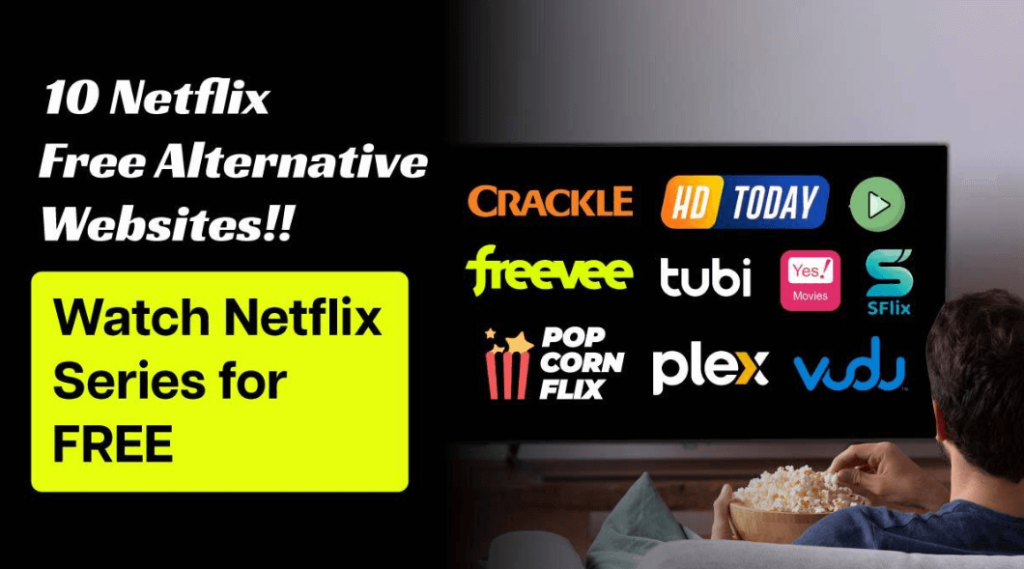 10 Free Netflix Alternatives Websites! Watch Netflix Series for Free